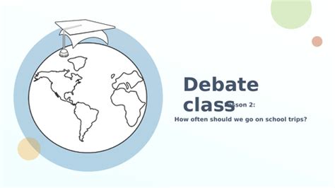 Debate Classes L1 Homework And L2 School Trips Teaching Resources