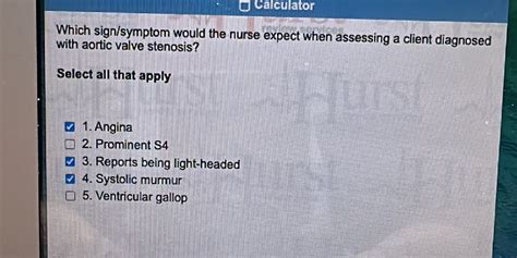 Calculator Which Signsymptom Would The Nurse Expect When Assessing A