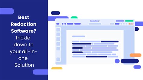 Best Redaction Software Trickle Down To Your Best Solution