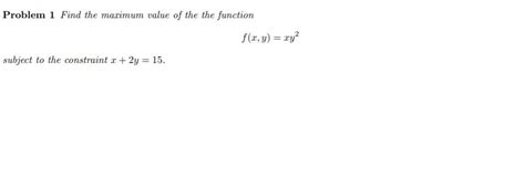 Solved Problem 1 Find The Maximum Value Of The The Function