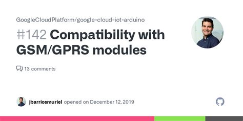 Compatibility With GSM GPRS Modules Issue GoogleCloudPlatform Google Cloud Iot Arduino