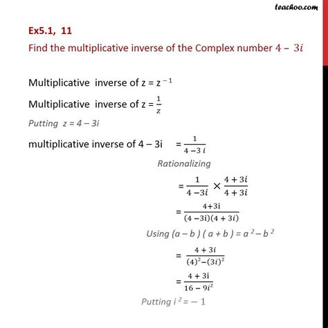 Ex 4 1 11 Find Multiplicative Inverse Of 4 3i Teachoo