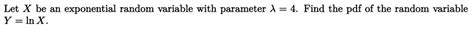Solved Let X Be An Exponential Random Variable With
