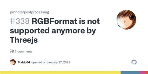 Rgbformat Is Not Supported Anymore By Threejs · Issue 338 · Pmndrs