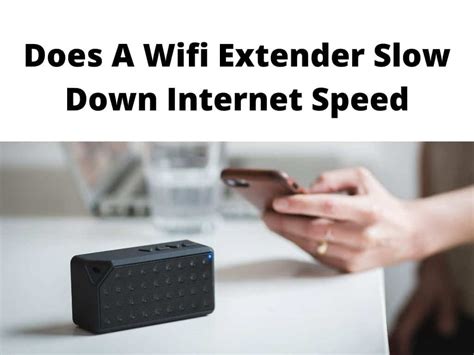 Do Wifi Extenders Slow Down Wifi Quick And Clear Answer Circuits At Home