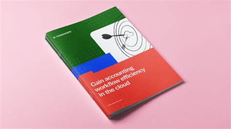 Gain Accounting Workflow Efficiency In The Cloud Caseware