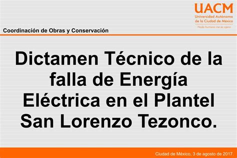 Uacm Dictamen Técnico De La Falla De Energía Eléctrica