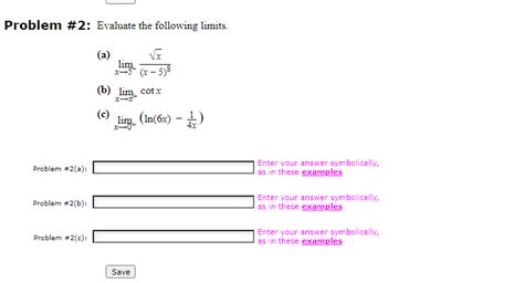 Solved Problem Evaluate The Following Limits A Chegg Com
