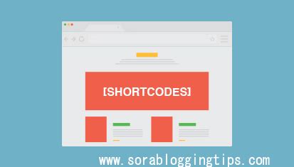 Make Your Blog Full Width Left Sidebar And Right Sidebar With Shortcodes Sora Blogging Tips