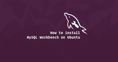 How To Install MySQL On Ubuntu Linuxize