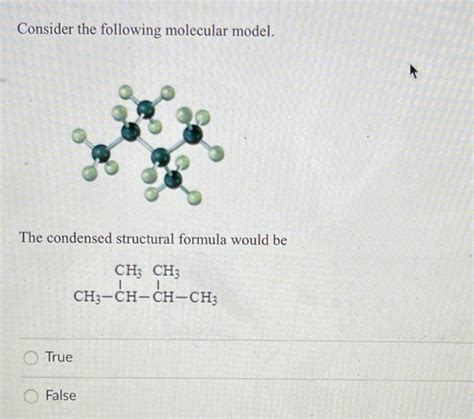 Solved Consider The Following Molecular Model The Condensed Chegg