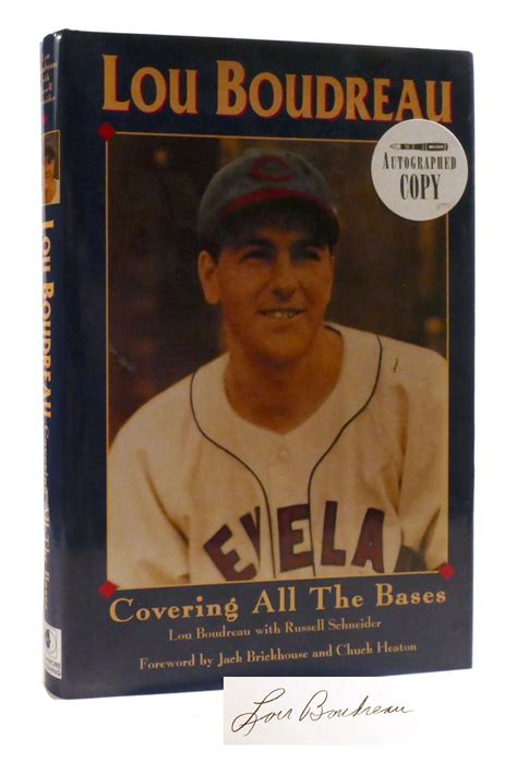 Lou Boudreau Covering All The Bases Signed Lou Boudreau First