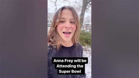 Anna Frey Will Be At The Super Bowl Youtube