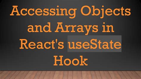 Accessing Objects and Arrays in React's useState Hook - YouTube