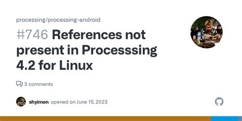 References Not Present In Processsing 42 For Linux · Issue 746