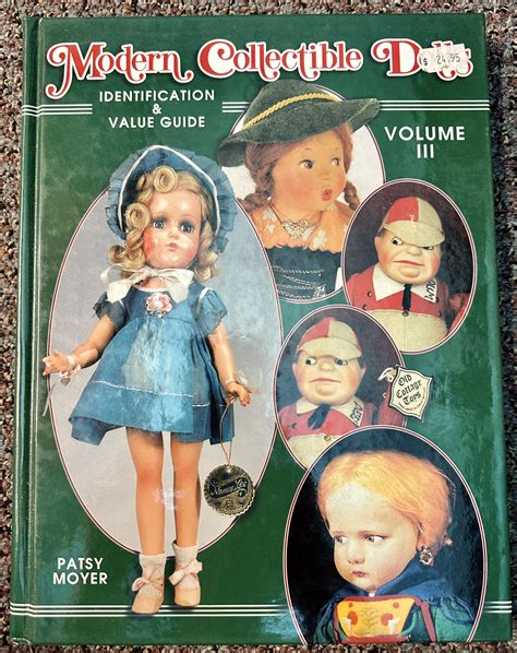 Modern Collectible Dolls Identification And Value Guide By Patsy Moyer Doll Peddlar