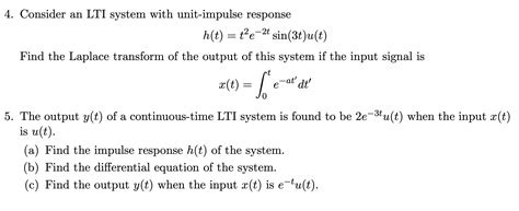 Solved 4 Consider An Lti System With Unit Impulse Response