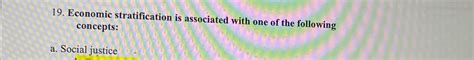 solved economic stratification is associated with one of the
