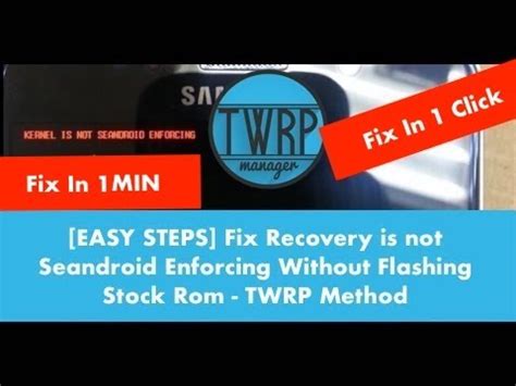 EASY STEPS Fix Recovery Is Not Seandroid Enforcing Without Deleting Data TWRP METHOD YouTube