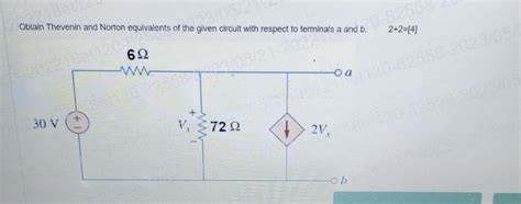 Solved Obtain Thevenin And Norton Equivalents Of The Given