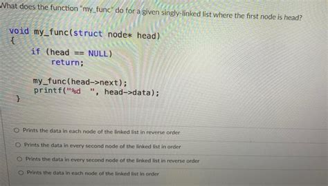 Solved What Does The Function My Func Do For A Given Chegg