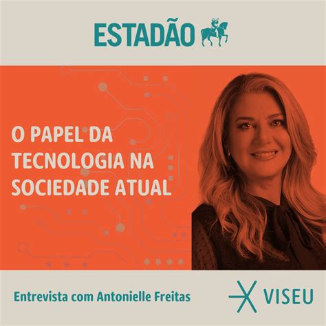 O Papel Da Tecnologia Na Sociedade Atual Viseuviseu