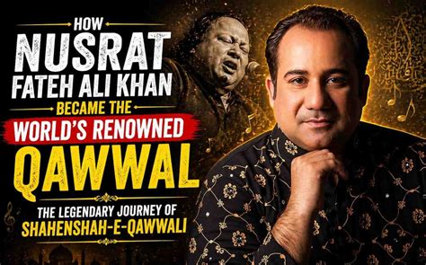 How Nusrat Fateh Ali Khan Became The Worlds Renowned Qawwal The