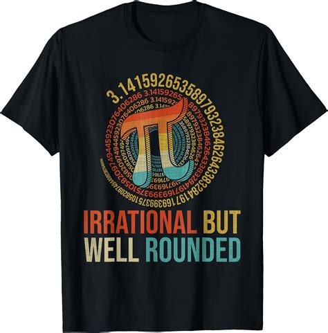 Irrational But Well Rounded Pi Digits Design Pi Day Math T Shirt Buy T Shirt Designs
