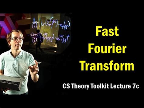 Free Video Fast Fourier Transform Lecture 7c Of Cs Theory Toolkit