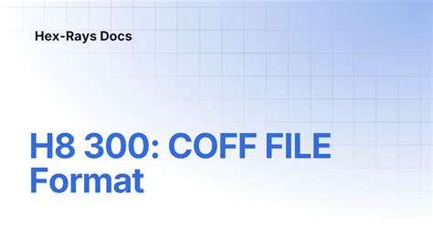 H8 300 Coff File Format Hex Rays Docs
