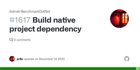 build native project dependency · issue 1617 · dotnet benchmarkdotnet