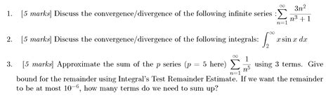 Solved Discuss The Convergence Divergence Of The Followin Chegg Com