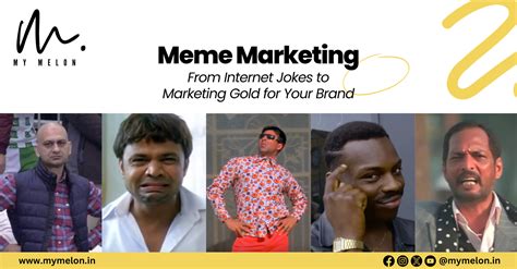 Meme Marketing From Internet Jokes To Marketing Gold For Your Brand