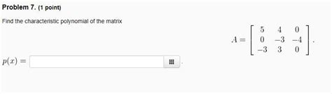 Solved Find The Characteristic Polynomial Of The Matrix Chegg