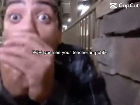 Pov You See Your Teacher In Public Youtube