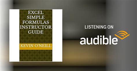 Excel Simple Formulas Instructor Guide Audiobook By Kevin Oneill