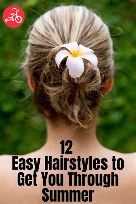 12 Easy Hairstyles That Are Perfect For Summer Summer Hairstyles
