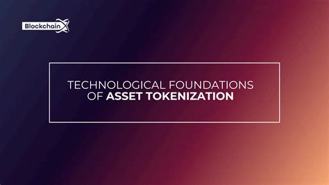 Technological Foundations Of Asset Tokenization Pdf