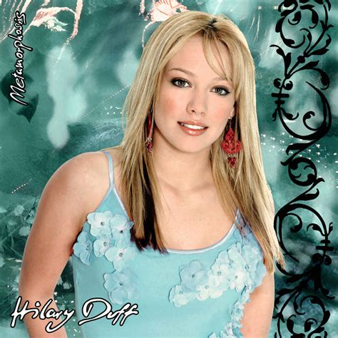 Hilary Duff Metamorphosis By Flopi955 On Deviantart