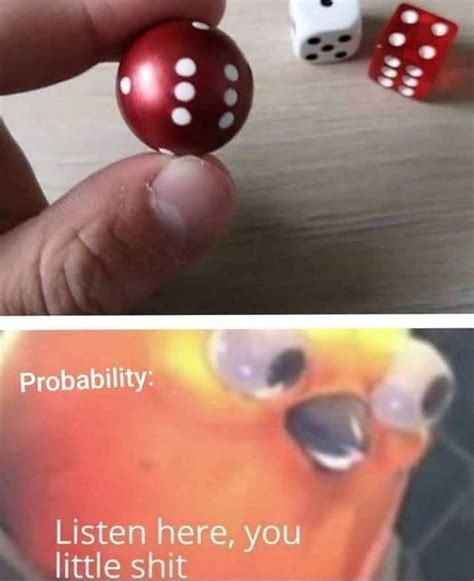 The Best Probability Memes Memedroid