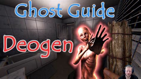 Phasmophobia Ghost Guide Deogen Youtube