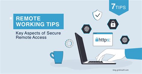 Remote Working Tips Key Aspects Of Secure Remote Access