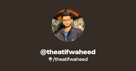 Theatifwaheed Twitter Instagram Facebook Linktree