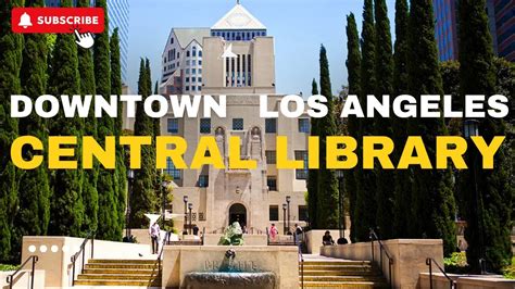 Los Angeles Central Library On The Grid Central Library