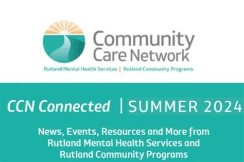 Ccn Connected Summer 2024 — Community Care Network
