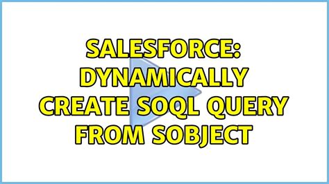 salesforce dynamically create soql query from sobject 2 solutions