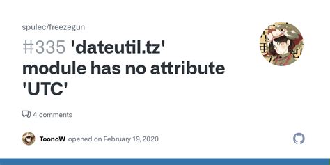 dateutil tz module has no attribute utc · issue 335 · spulec