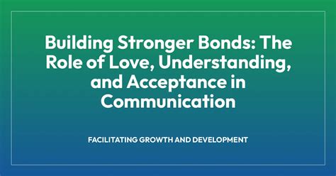 Building Stronger Bonds The Role Of Love Understanding And