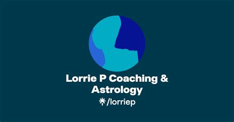 Lorrie P Coaching And Astrology Tiktok Linktree