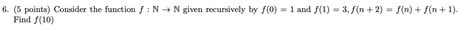solved 5 points consider the function f n→n given